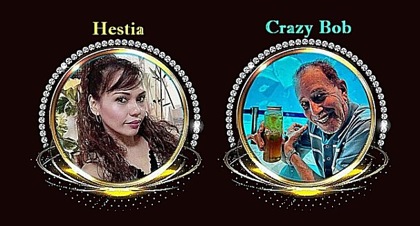 Hestia and Crazy Bob met on an APP called Tagged. We became great friends.